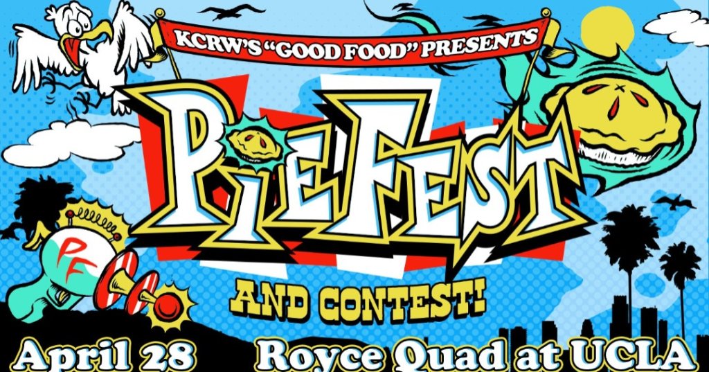 KCRW’s Good Food 2024 Pie Contest: Bake Your Way to Glory - The Pride LA