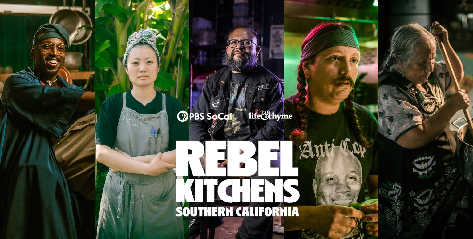 Discover the Chefs Redefining Food Culture in Rebel Kitchens of SoCal ...